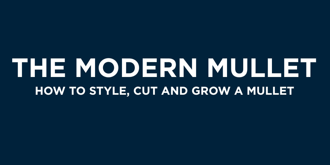 The Modern Mullet – Murdock London